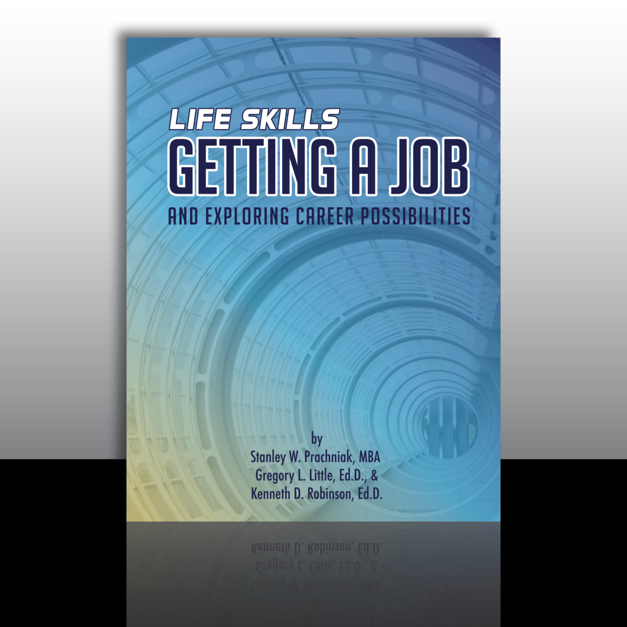 Getting a Job: And Exploring Career Possibilities - Moral Reconation ...